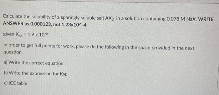 Solved Calculate the solubility of a sparingly soluble salt | Chegg.com