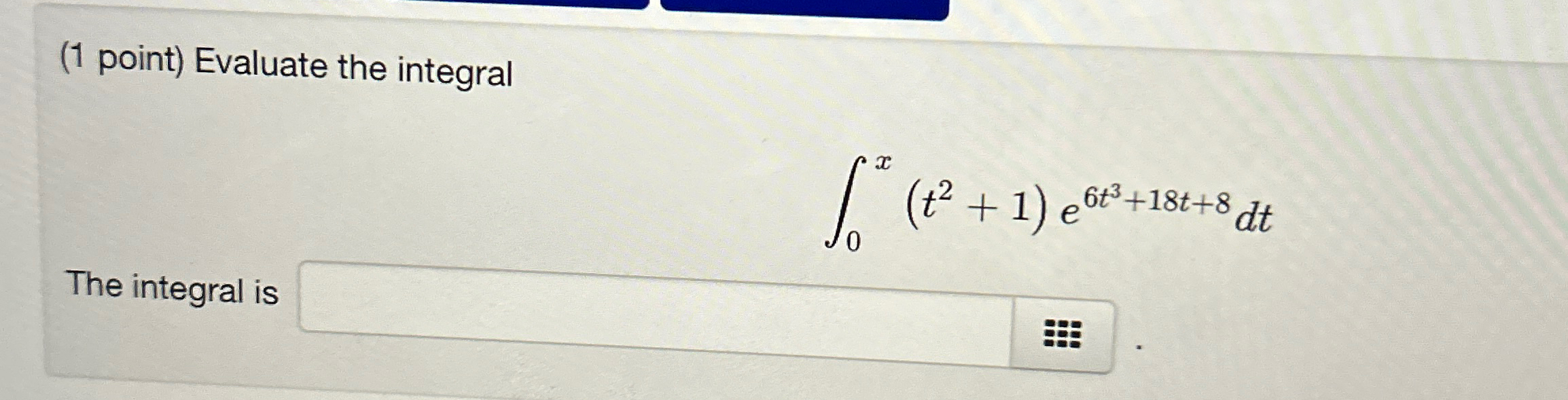 Solved (1 ﻿point) ﻿Evaluate the | Chegg.com