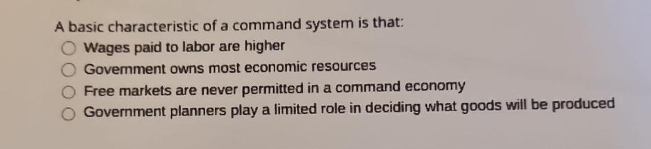Solved A basic characteristic of a command system is | Chegg.com