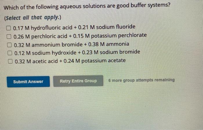 Solved Which of the following aqueous solutions are good | Chegg.com