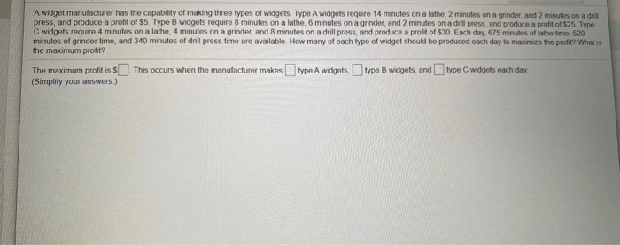 Solved A widget manufacturer has the capability of making | Chegg.com