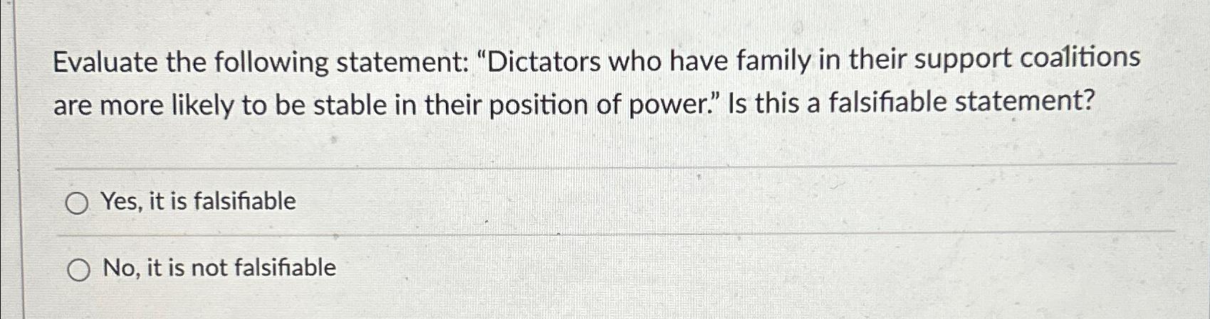 Solved Evaluate the following statement: "Dictators who have | Chegg.com