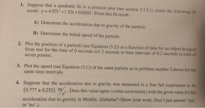 Solved 1. Suppose that a quadratic fit to a position plot | Chegg.com
