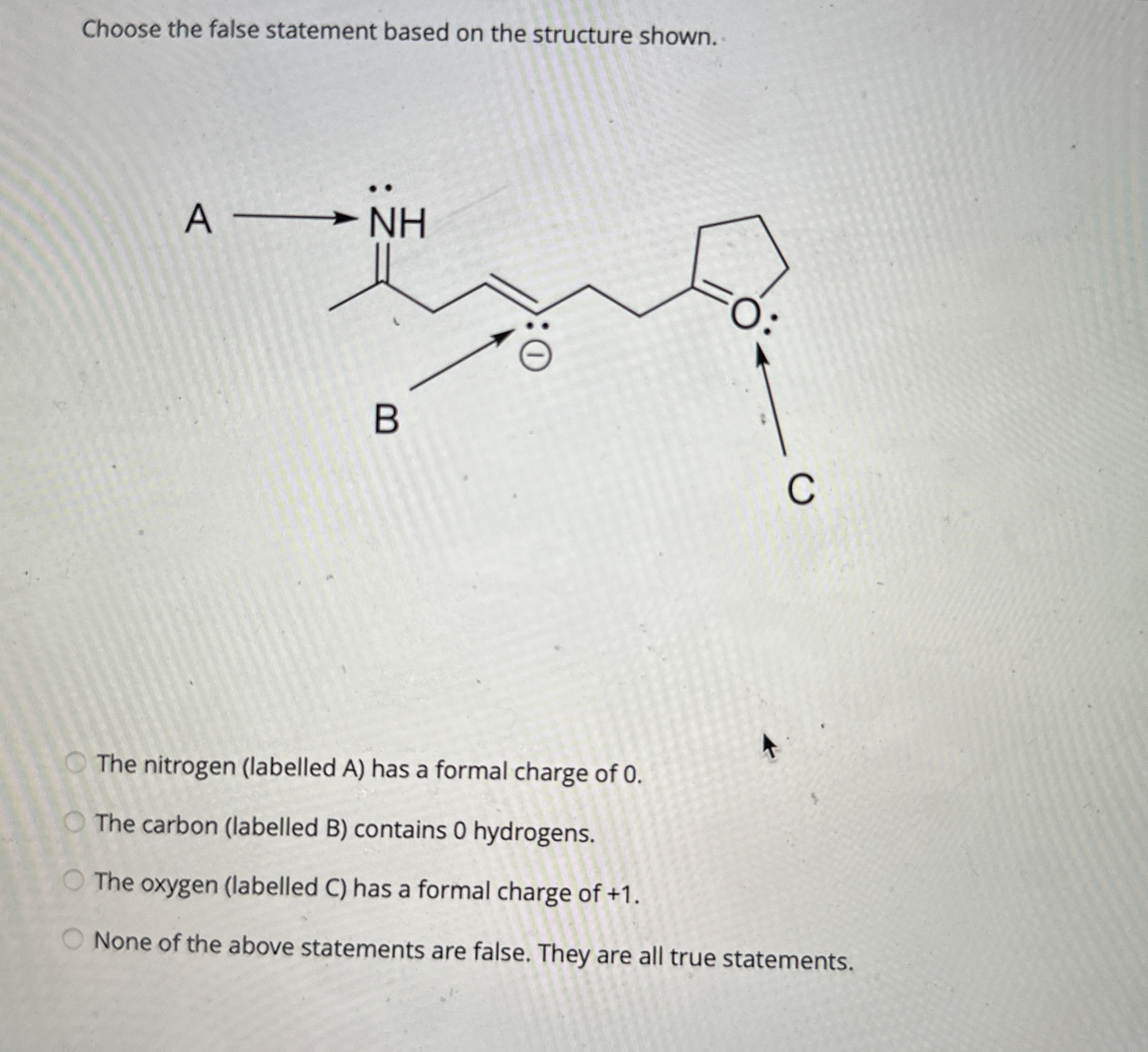 Choose the false statement based on the structure | Chegg.com