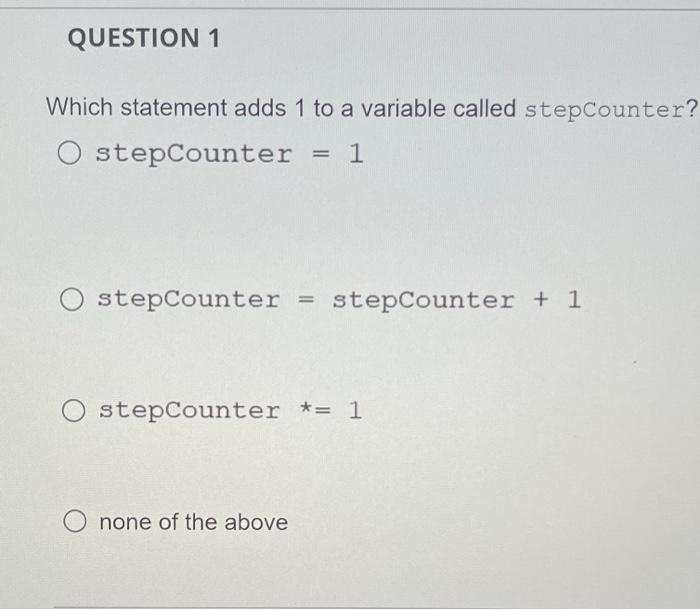 Solved QUESTION 1 Which statement adds 1 to a variable | Chegg.com