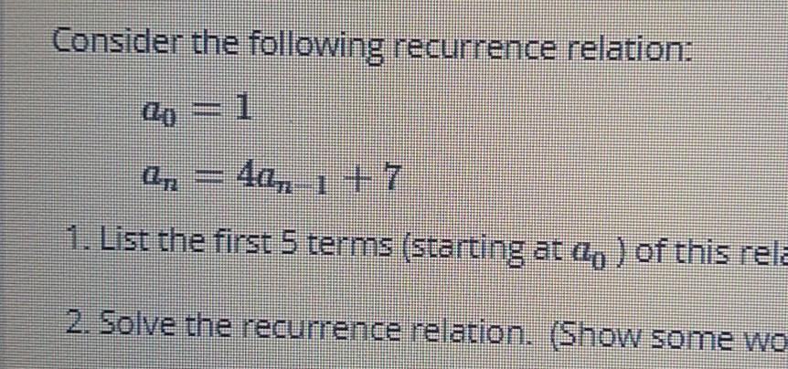 Solved Consider the following recurrence relation: 0o =1 Qra | Chegg.com