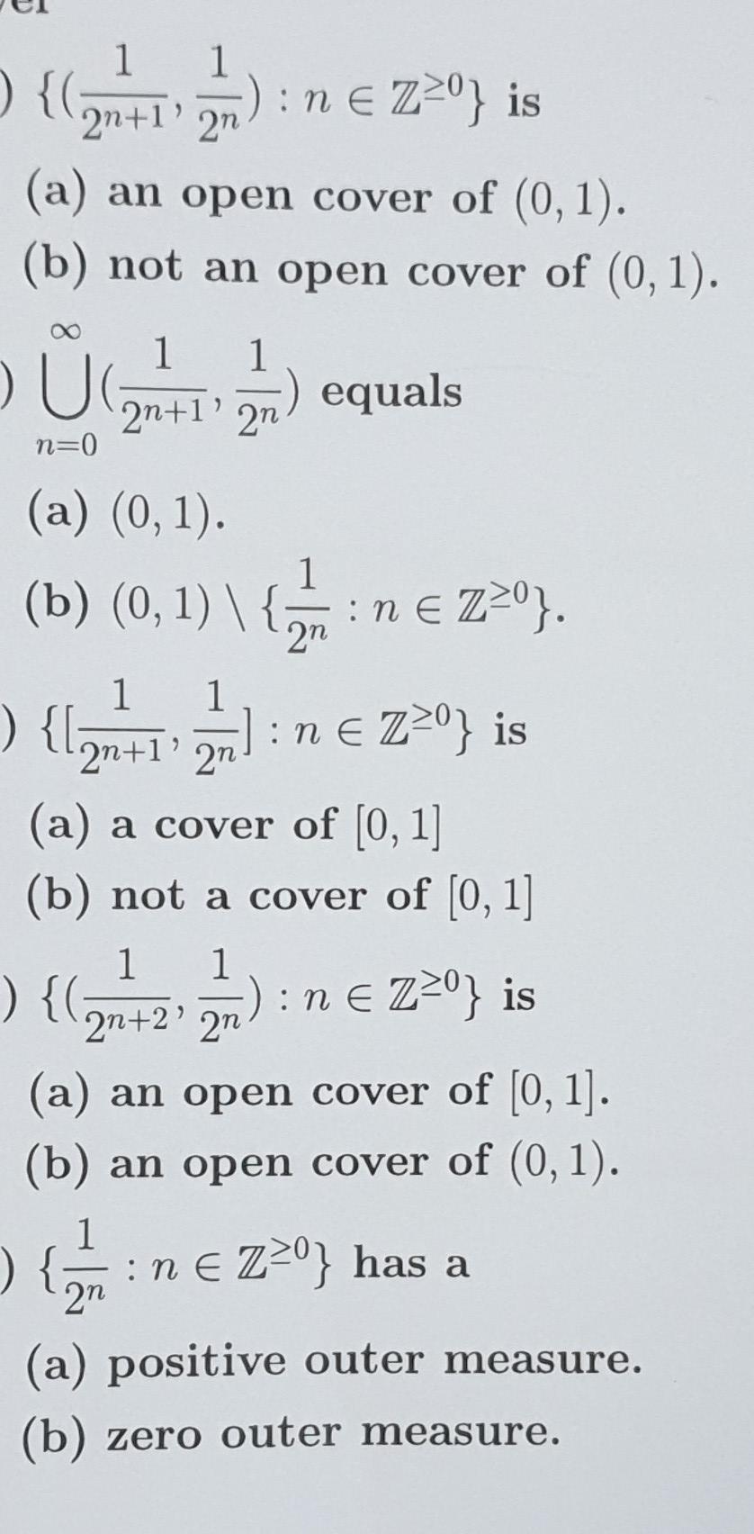 Solved {(2n+11,2n1):n∈Z≥0} is (a) an open cover of (0,1). | Chegg.com