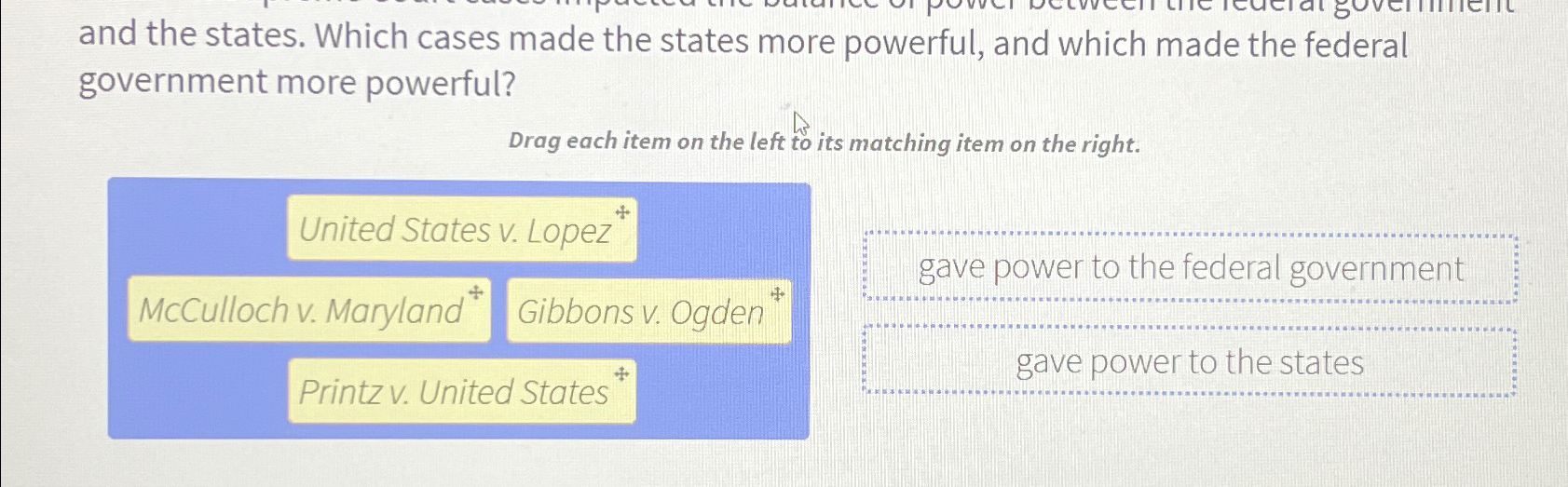 Solved and the states. Which cases made the states more | Chegg.com