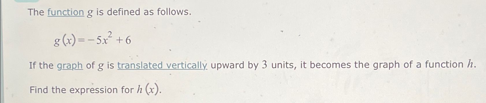 Solved The function g ﻿is defined as follows.g(x)=-5x2+6If | Chegg.com