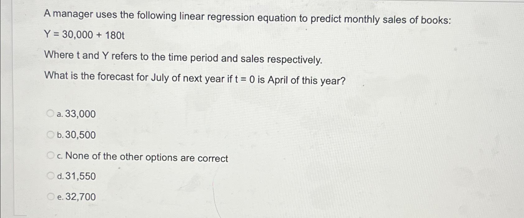 Solved A manager uses the following linear regression | Chegg.com