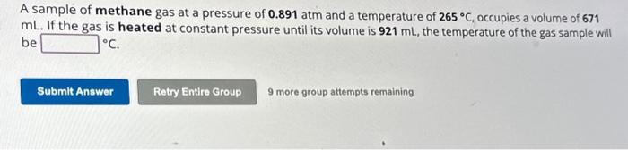 Solved A sample of methane gas at a pressure of 0.891 atm | Chegg.com