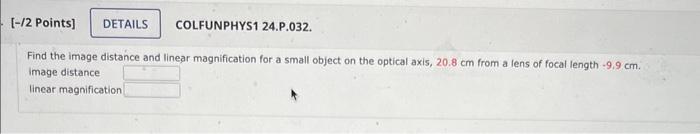 Solved Find the image distance and linear magnification for | Chegg.com