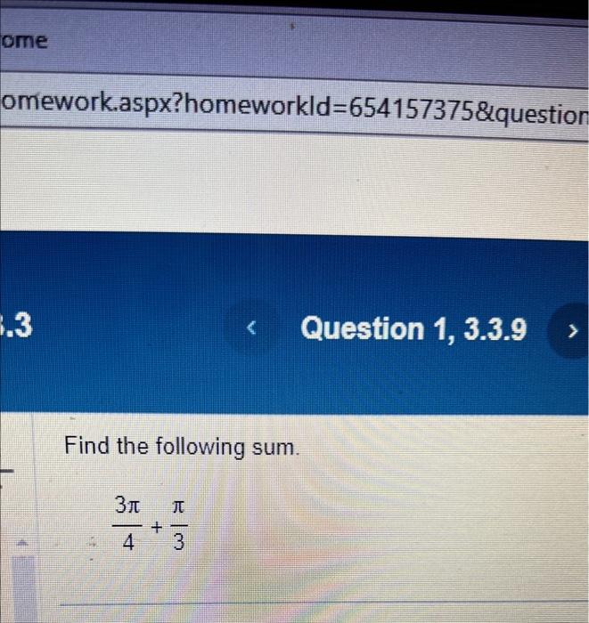 Solved Find the following sum. 43π+3π | Chegg.com