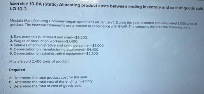 Solved Exercise 10-8A (Static) Allocating product costs | Chegg.com
