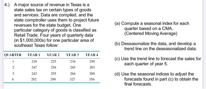 Solved 4.) A major source of revenue in Texas is a state | Chegg.com