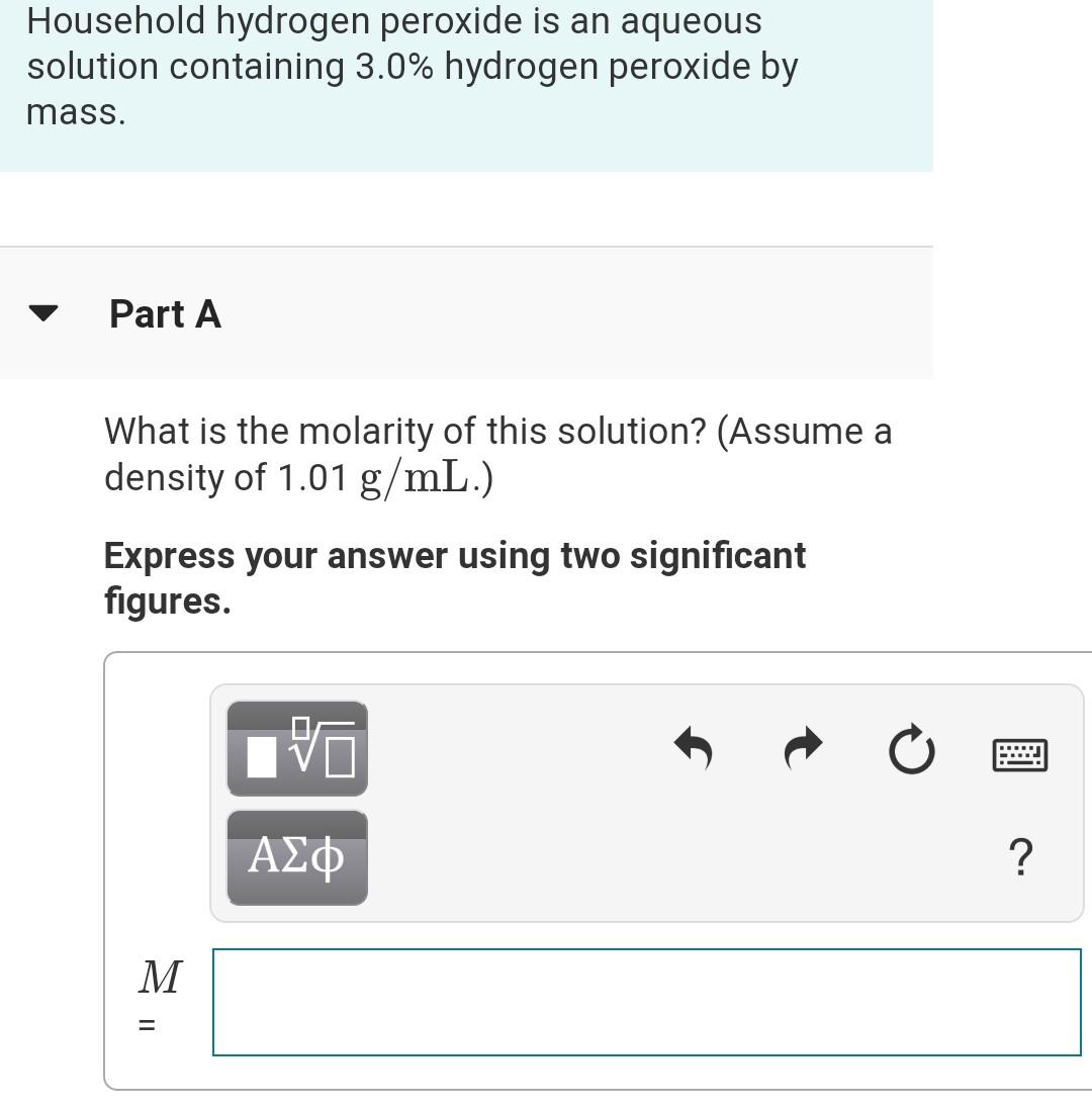 Solved Household hydrogen peroxide is an aqueous solution | Chegg.com
