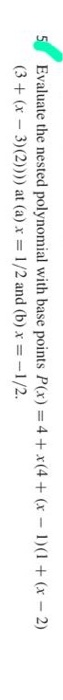 Solved 5 Evaluate the nested polynomial with base points | Chegg.com