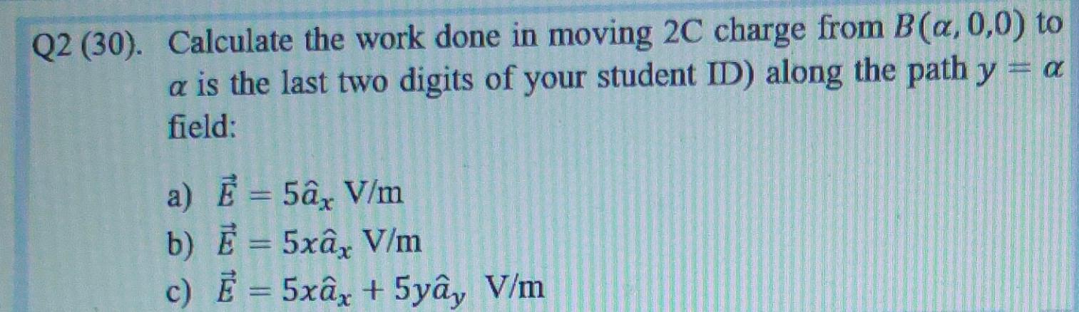 Solved 2 (30). Calculate the work done in moving 2C charge | Chegg.com