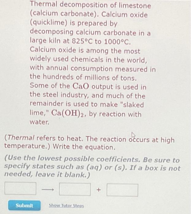 Solved Lime, CaO(s), and carbon dioxide gas are the products | Chegg.com
