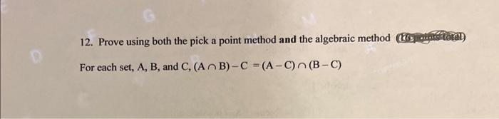 Solved 12. Prove using both the pick a point method and the | Chegg.com