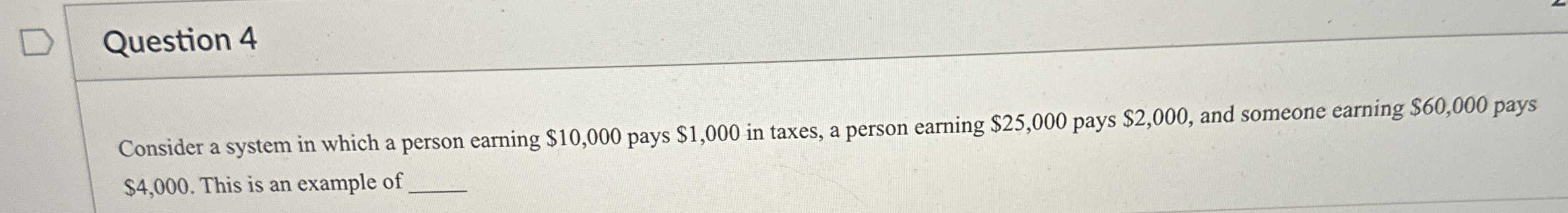 Solved Question 4Consider a system in which a person earning | Chegg.com