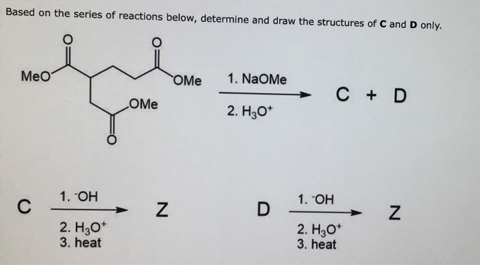 Solved Based on the series of reactions below, determine and | Chegg.com