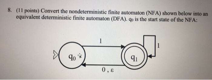 Solved 8. (11 points) Convert the nondeterministic finite | Chegg.com