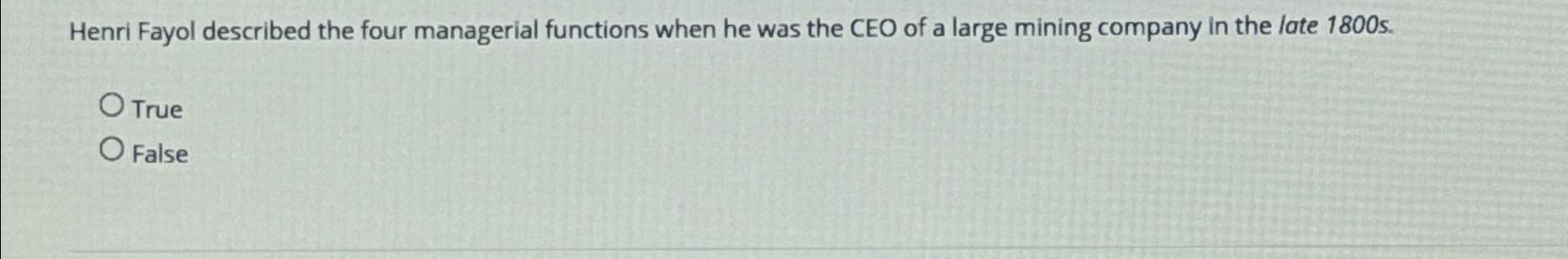 Solved Henri Fayol described the four managerial functions | Chegg.com