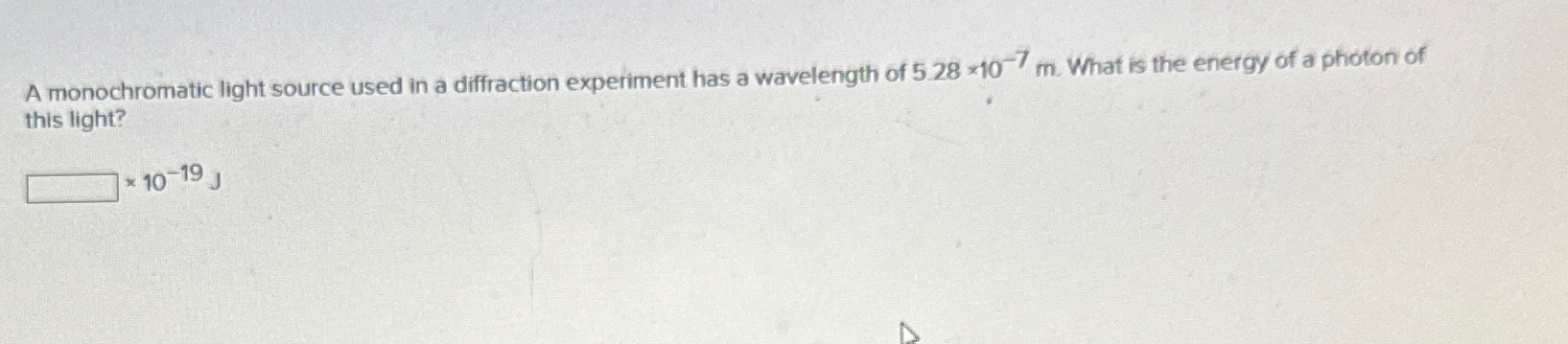 Solved A monochromatic light source used in a diffraction | Chegg.com