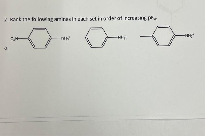 Solved rank the following amines in each set from highest to | Chegg.com