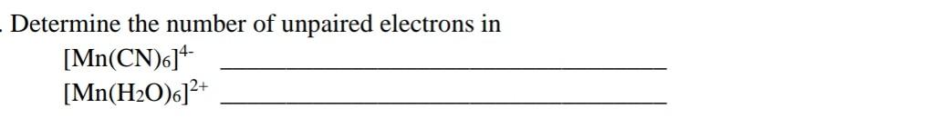 Solved Determine the number of unpaired electrons | Chegg.com