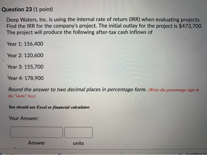 Solved Question 23 (1 point) Deep Waters, Inc. is using the | Chegg.com