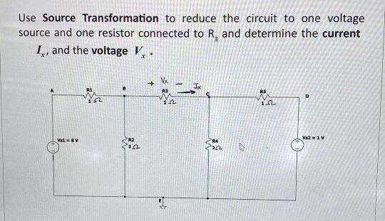 Solved Use Source Transformation to reduce the circuit to | Chegg.com