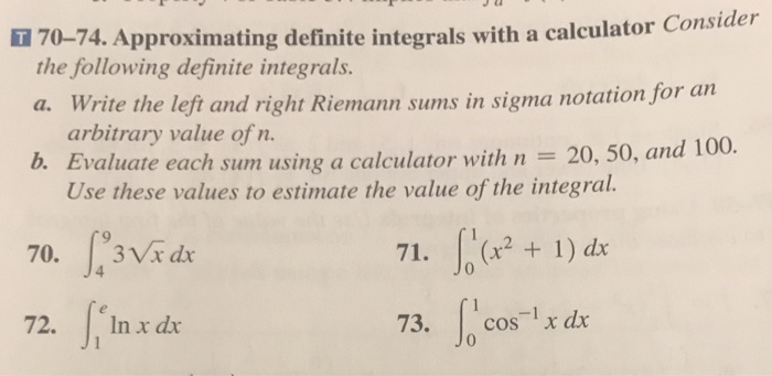 Solved T 70-74. Approximating definite integrals with a | Chegg.com