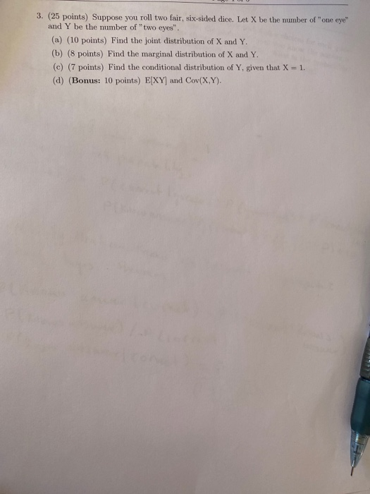 Solved 3. (25 points) Suppose you roll two fair, six-sided | Chegg.com