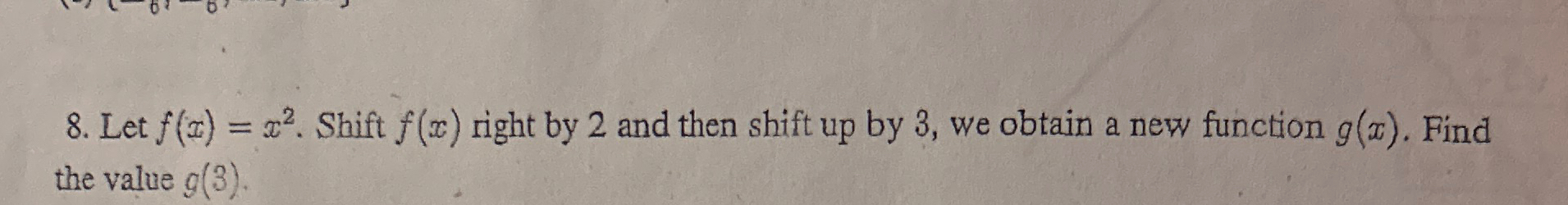 Solved Let f(x)=x2. ﻿Shift f(x) ﻿right by 2 ﻿and then shift | Chegg.com