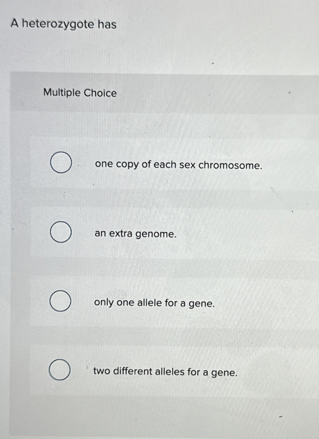 Solved A heterozygote hasMultiple Choiceone copy of each sex | Chegg.com
