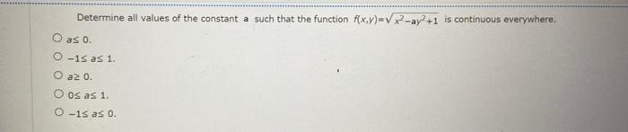 Solved Determine all values of the constant a such that the | Chegg.com