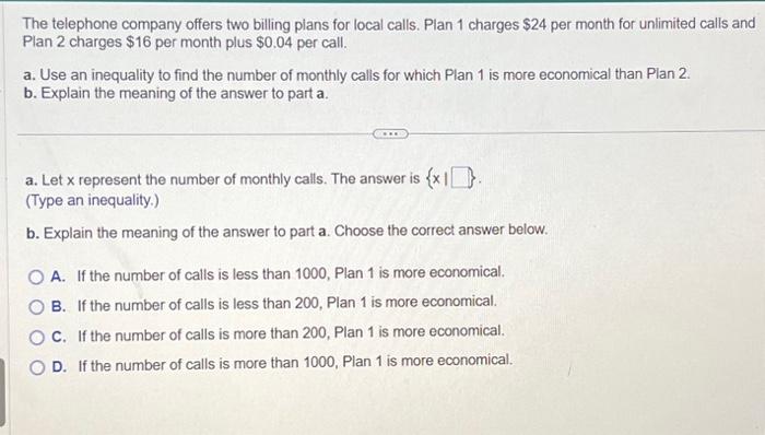 Solved The telephone company offers two billing plans for | Chegg.com