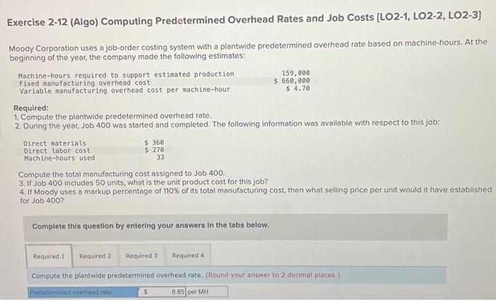 Solved Exercise 2-12 (Algo) Computing Predetermined Overhead | Chegg.com