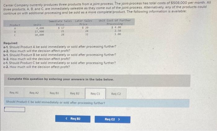 Solved continue on with additional processing and be sold as | Chegg.com