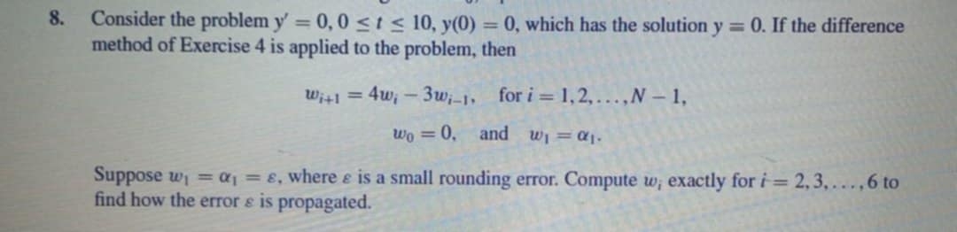 Solved Consider the problem y'=0,0≤t≤10,y(0)=0, ﻿which has | Chegg.com