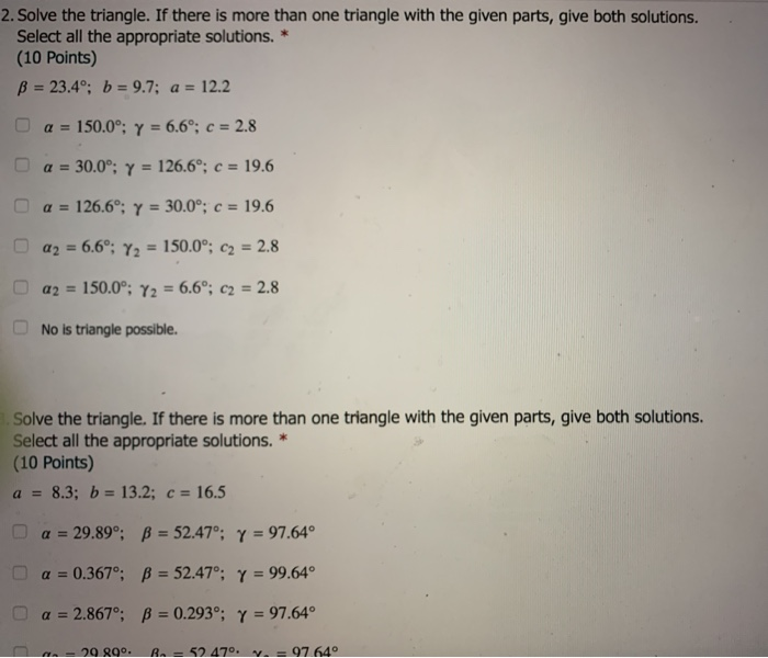 Solved 2. Solve the triangle. If there is more than one | Chegg.com