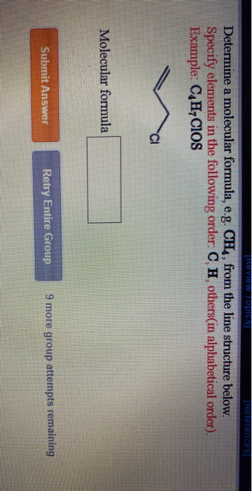 Solved Determine a molecular formula, e.g. CH , from the | Chegg.com