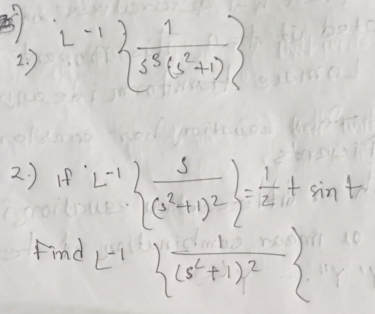 Solved L−1{s3(s2+1)1} If L−1{(s2+1)2s}=21+sint Find | Chegg.com