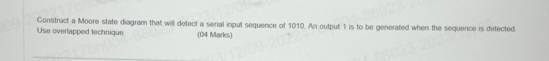 Solved Construct a Moore state diagram that will detect a | Chegg.com