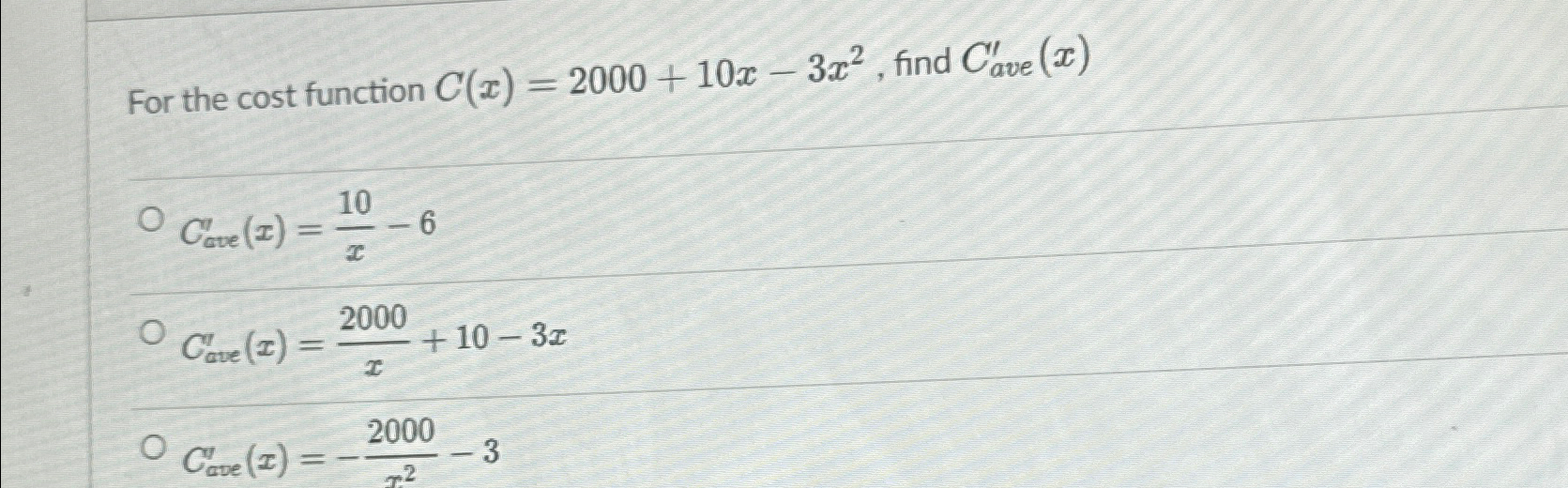 Solved For the cost function C(x)=2000+10x-3x2, ﻿find | Chegg.com