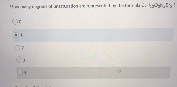 Solved How many degrees of unsaturation are represented by | Chegg.com