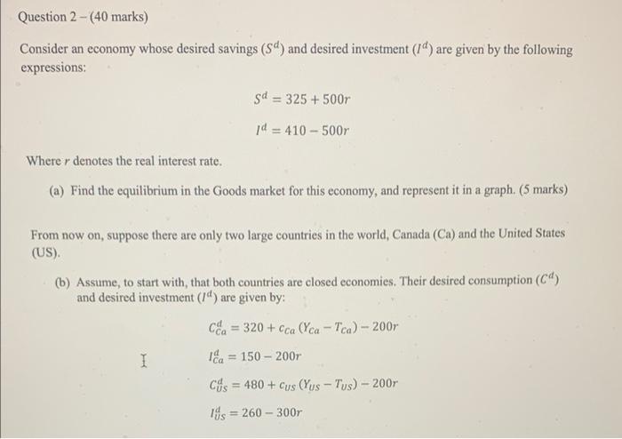 Solved Question 2 - (40 marks) Consider an economy whose | Chegg.com