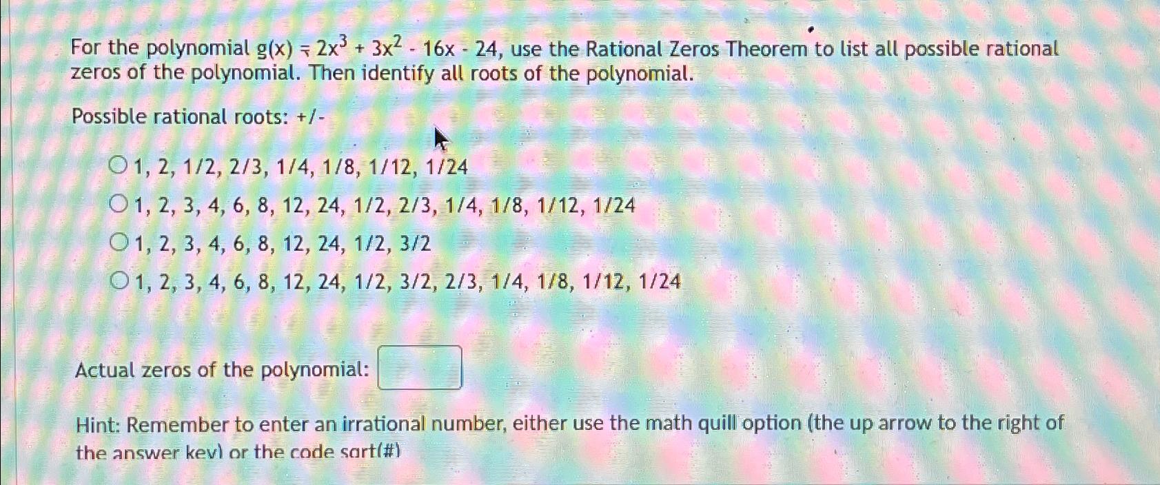 Solved For the polynomial g(x)=2x3+3x2-16x-24, ﻿use the | Chegg.com
